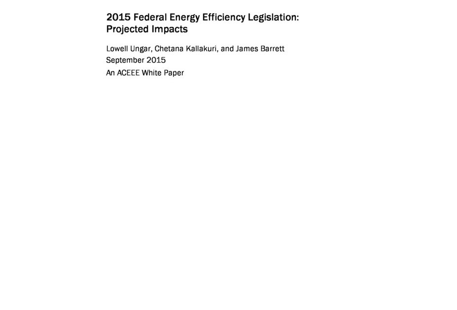2015 Federal Energy Efficiency Legislation Projected Impacts ...