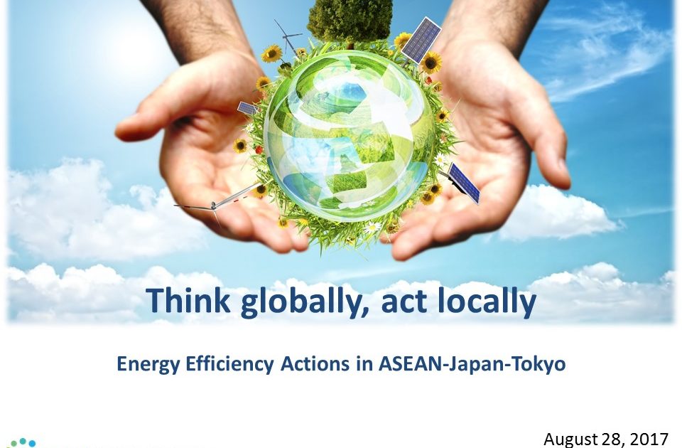 Energy Efficiency Actions in ASEAN-Japan-Tokyo (Webinar) - 28.08.2017 ...