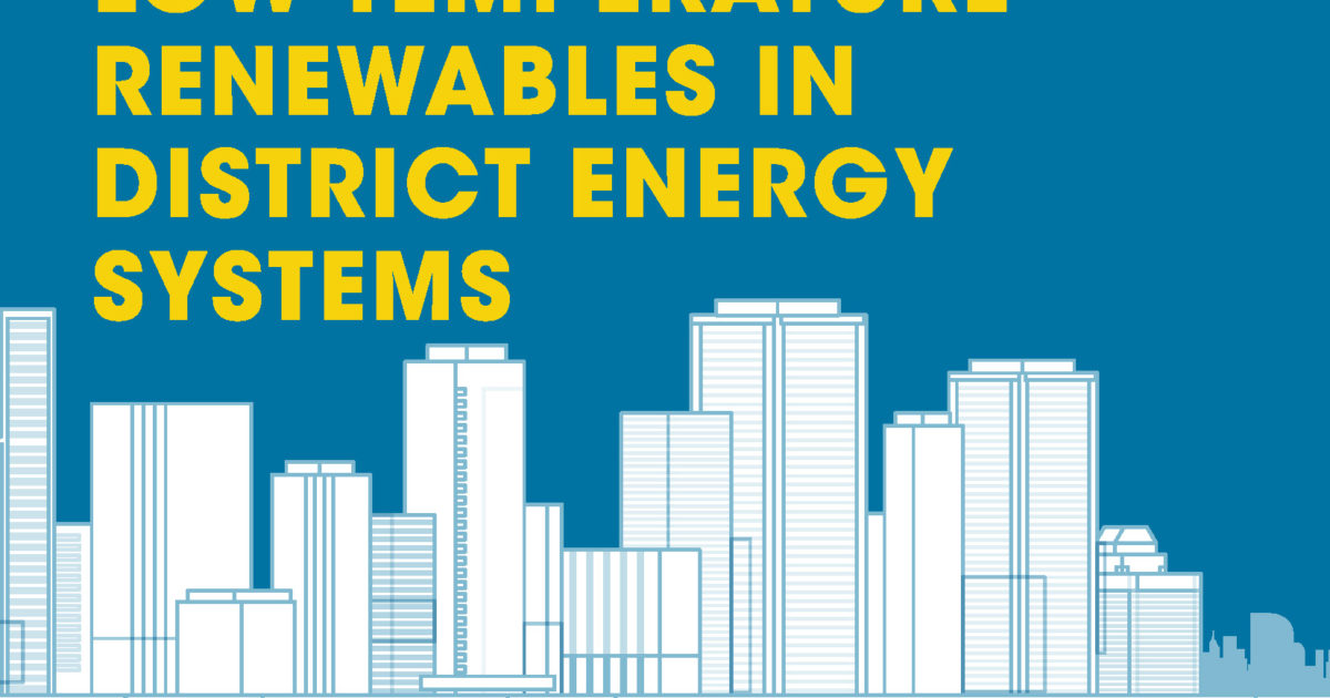 Integrating low-temperature renewables in district energy systems ...